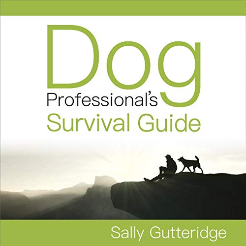 Amazon.com: Dog Professional's Survival Guide (Audible Audio Edition): Sally Gutteridge ...