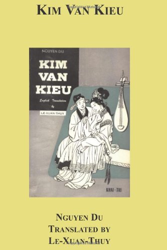 Kim-Van-Kieu: Nguyen Du, Le-Xuan Thuy: 9781596543508: Amazon.com: Books