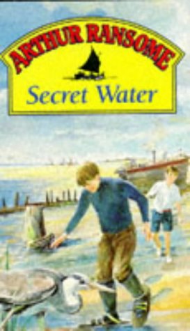Secret Water: Arthur Ransome: 9780099963608: Amazon.com: Books