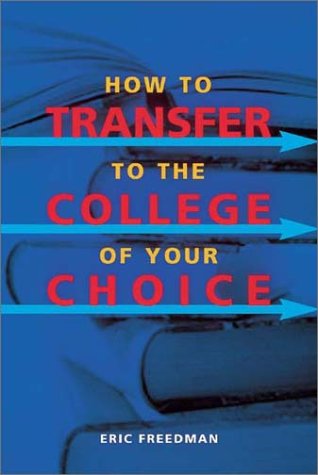 Amazon.com: How to Transfer to the College of Your Choice ...