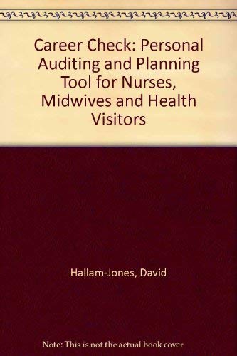 Career Check: A Personal Auditing and Planning Tool for Nurses Midwives ...
