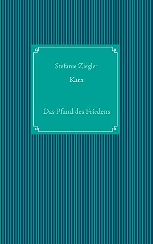 Amazon.com: Kara (German Edition): 9783735777706: Ziegler, Stefanie: Books