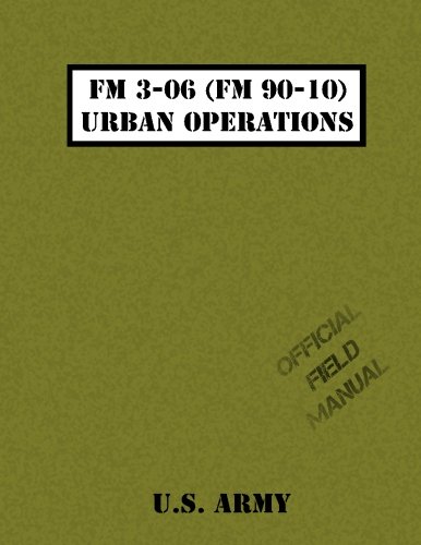 FM 3-06 (FM 90-10): Urban Operations: US Army: 9781466292710: Amazon ...