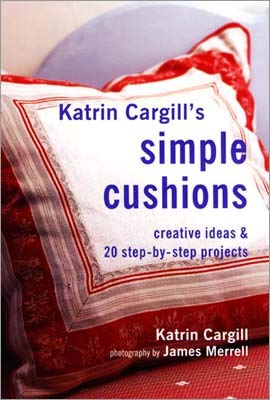 Katrin Cargill's Simple Cushions: James Merrell,Katrin Cargill ...