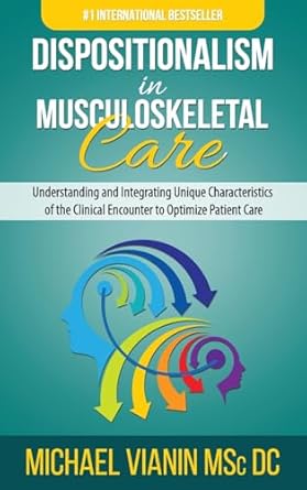 Dispositionalism in Musculoskeletal Care: Understanding and Integrating ...