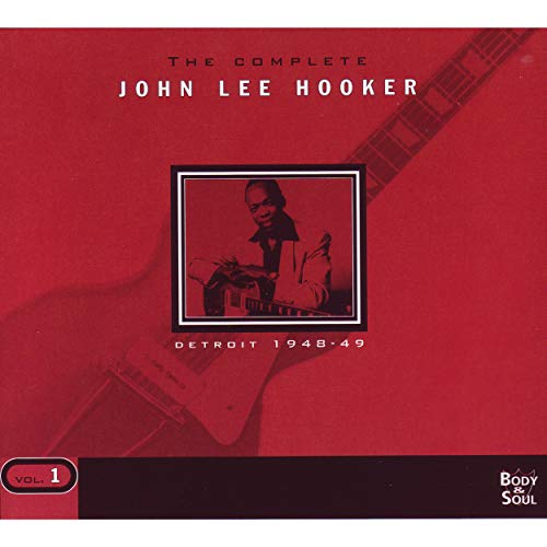 The Complete Vol. 1 - Detroit 1948-1949 by John Lee Hooker on Amazon ...