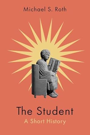 Buy The Student: A Short History Book Online at Low Prices in India ...