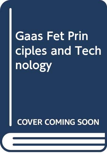 Gaas Fet Principles and Technology: James B. (Ed); Khandelwal Deen D ...