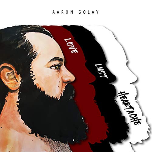 Play Love Lust Heartache by Aaron Golay on Amazon Music