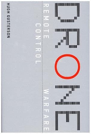 Buy DRONE: REMOTE CONTROL WARFARE Book Online at Low Prices in India ...