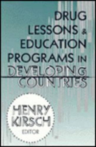 Drug Lessons and Education Programs in Developing Countries: Kirsch ...