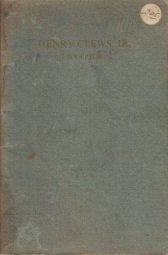 Henry Clews, Jr. - Sculptor: Amazon.com: Books