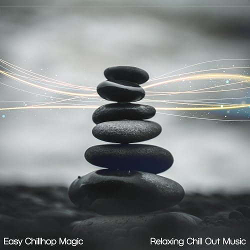 Amazon MusicでRelaxing Chill Out MusicのEasy Chillhop Magicを再生する
