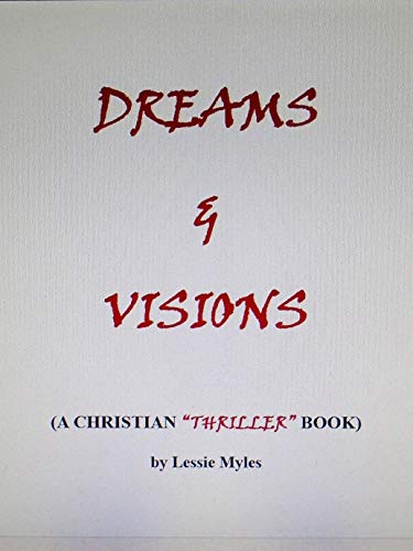 Dreams & Visions: (A Christian "Thriller" book) (English Edition) eBook ...