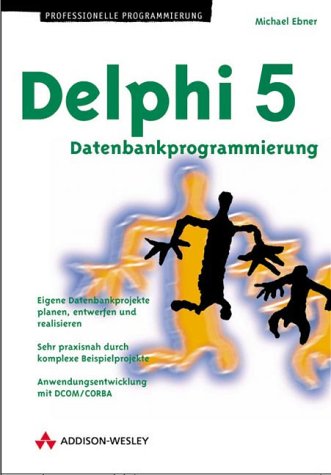 『DelphiDatenbankprogrammierung 5巻』｜感想・レビュー - 読書メーター