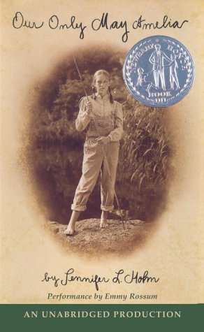 Our Only May Amelia: Holm, Jennifer L., Rossum, Emmy: 9780807282342 ...