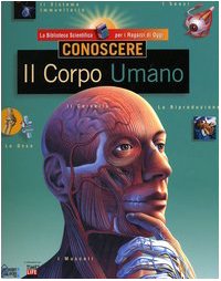 Conoscere. Il corpo umano: 9788878510258: Books - Amazon.ca