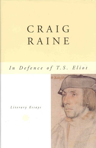 In Defence of T.S.Eliot (Ign Departement Maps Series): Craig Raine ...
