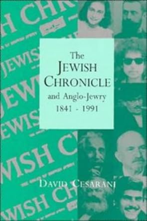 Amazon.com: The Jewish Chronicle and Anglo-Jewry, 1841–1991: ...