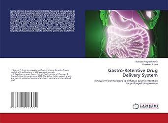 Gastro-Retentive Drug Delivery System: Innovative technologies to ...