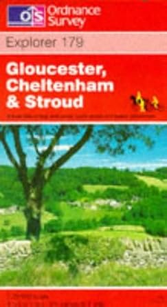 Gloucester, Cheltenham and Stroud: Sheet 179 (Explorer Maps) : Ordnance ...
