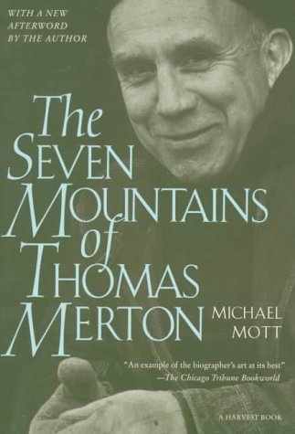 The Seven Mountains of Thomas Merton: Mott, Michael: 9780156806817 ...