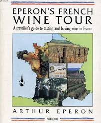 French Wine Tour: Arthur Eperon: 9780330296007: Amazon.com: Books