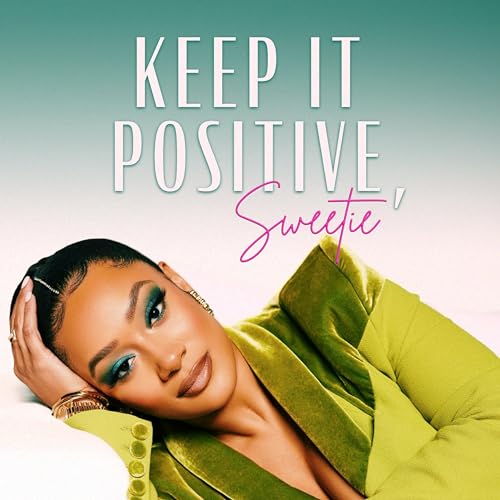 Amazon.com: Keep it Positive, Sweetie : Crystal Renee Hayslett: Audible Books & Originals