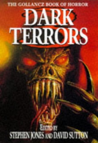 Dark Terrors 3: The Gollancz Book of Horror: Vol 3: Jones and Sutton ...
