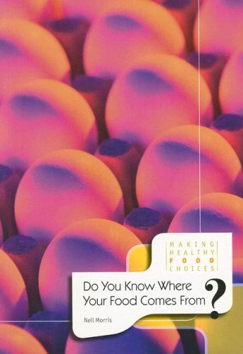 Amazon.com: Do You Know Where Your Food Comes From? (Making Healthy ...