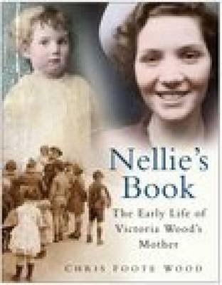 Nellie's Book: Amazon.co.uk: Foote Wood, Chris: 9780750941792: Books