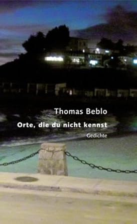 Orte, die du nicht kennst: Thomas Beblo: 9783862890361: Books - Amazon.ca