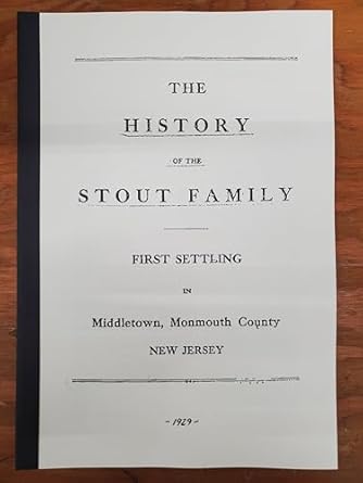 The History of the Stout Family - First Settling in Middletown ...