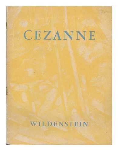 Cezanne - A Loan Exhibition for the Benefit of the New York Infirmary - Wildenstein, New York ...