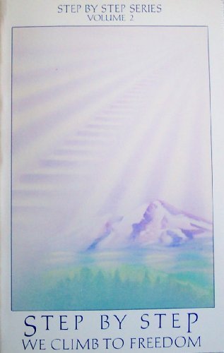 Step by step we climb to freedom (The Step by step series): Ascended ...