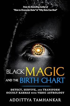 Black Magic and the Birth Chart - Detect, Survive, and Transform Occult ...