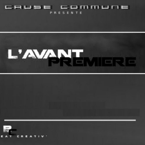 Amazon.com: L'avant premiere [Explicit] : Cause Commune: Digital Music
