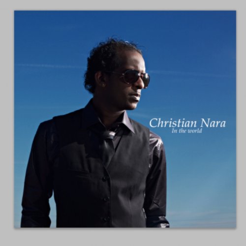 Amazon.com: In the World : Christian Nara: Digital Music