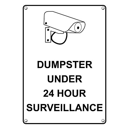 Weatherproof Plastic Vertical Dumpster Under 24 Hour Surveillance Sign ...