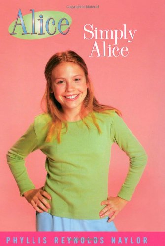 Amazon.com: Simply Alice (14): 9780689826351: Naylor, Phyllis Reynolds ...