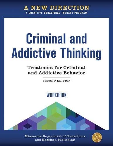 A New Direction: Criminal and Addictive Thinking Workbook: A Cognitive ...
