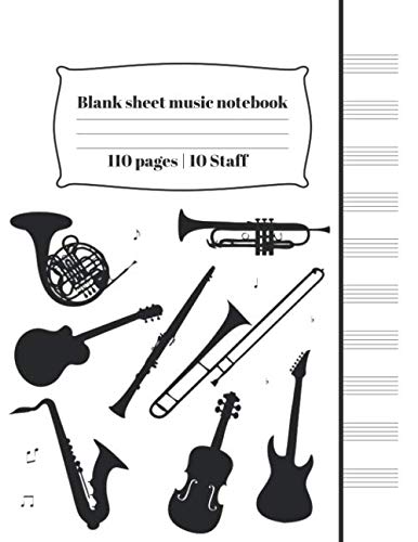 Blank sheet music notebook 110 pages | 10 Staff: Manuscript Paper ...