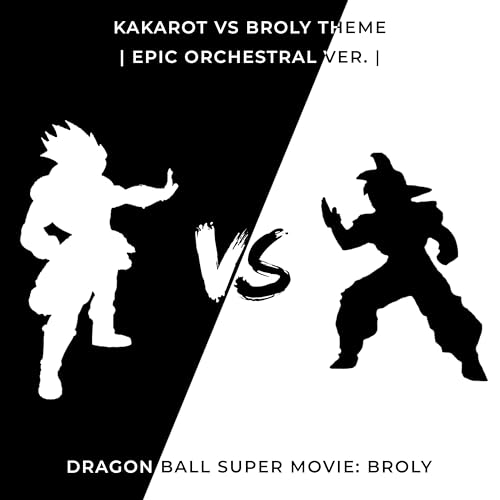 Amazon.co.jp: Kakarot vs Broly Theme (From "Dragon Ball Super Movie ...