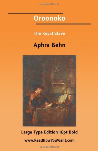 Amazon.com: Oroonoko: 9781425052225: Aphra Behn: Books