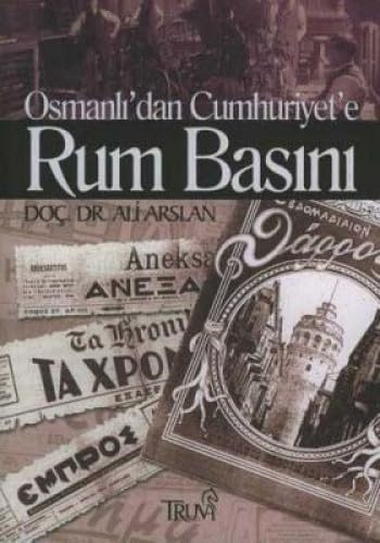 Amazon.com: Osmanli'dan Cumhuriyet'e Rum Basini: 9799756237709: Doc.Dr ...
