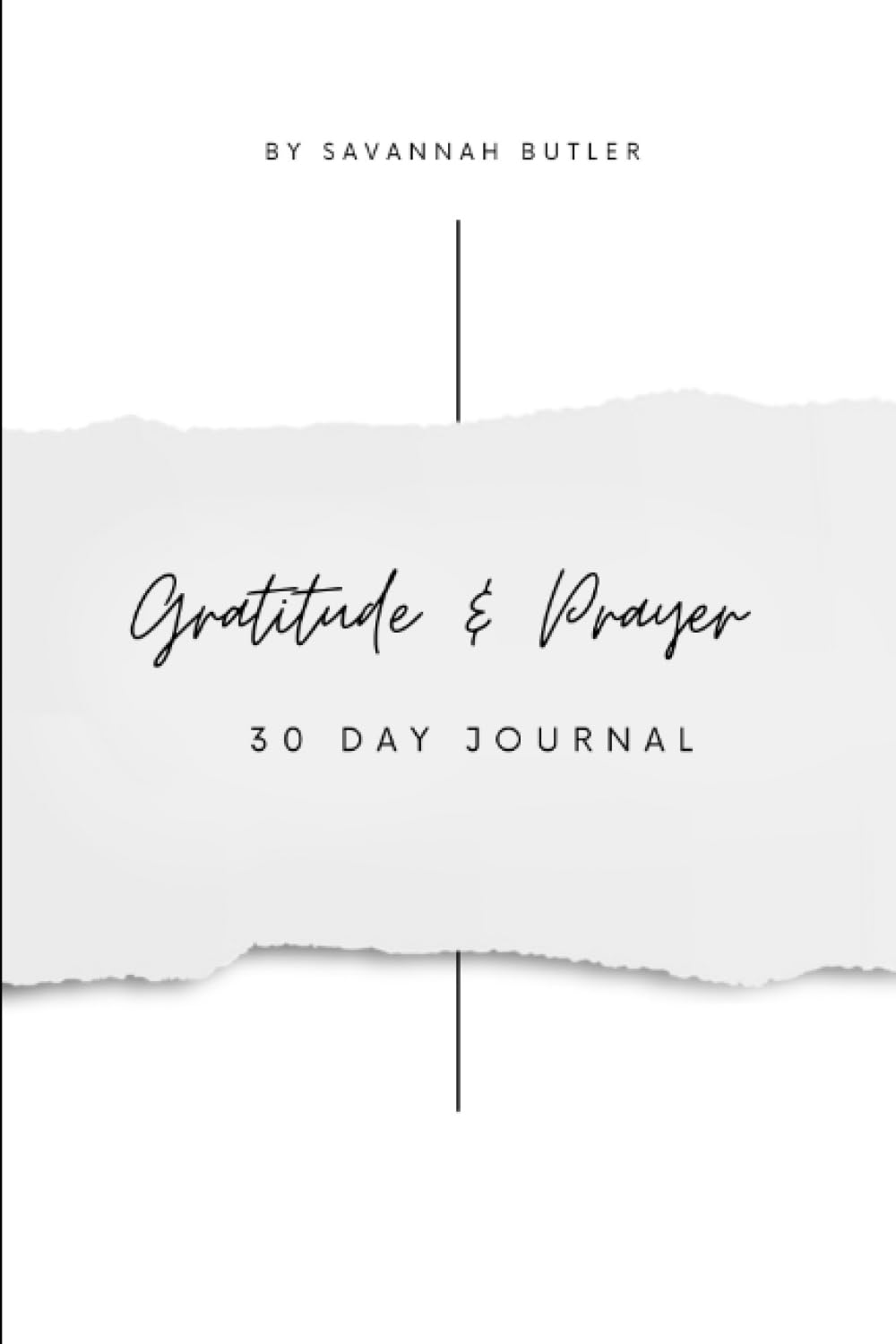 30 Day Gratitude and Prayer Journal: Butler, Savannah: Amazon.com: Books
