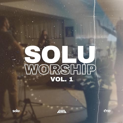 Amazon.com: SOLU Worship, Vol. 1 : SOLU Israel: Digital Music