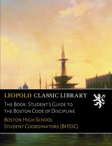 The Book: Student's Guide to the Boston Code of Discipline ...