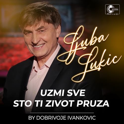 Play Uzmi sve sto ti zivot pruza (Live) by Ljuba Lukic on Amazon Music