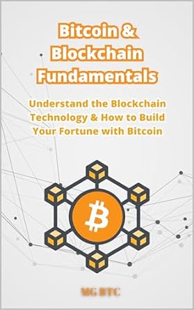 Amazon.com: Bitcoin and Blockchain Fundamentals: Understand the ...